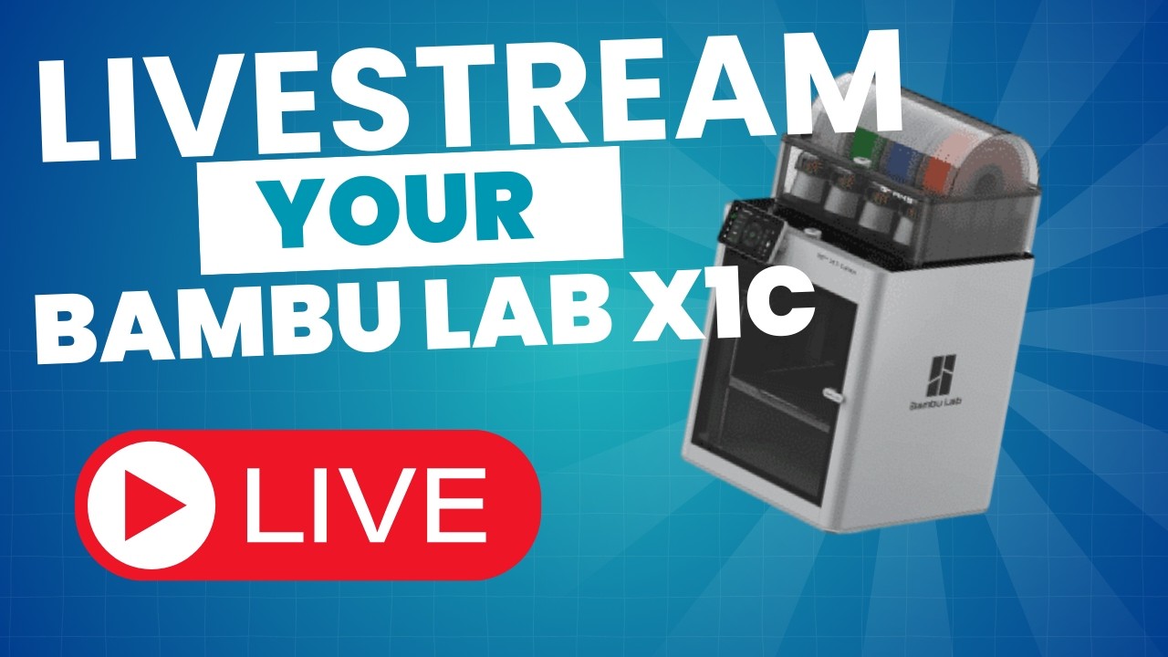 🔥 How to Livestream Your Bambu Lab X1C with YouTube, OBS & Bambu Studio – Step-by-Step Guide!