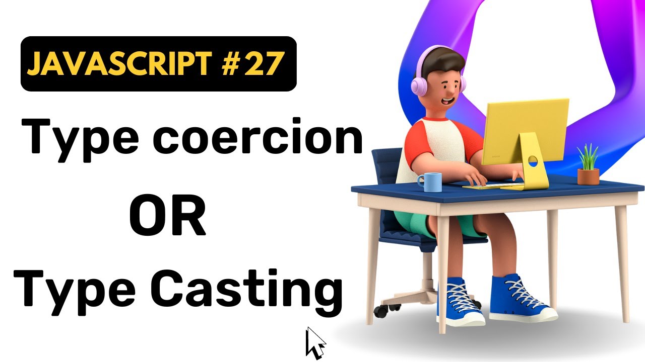 Type coercion (Type Casting) in JavaScript || Hindi || Coding Scenes