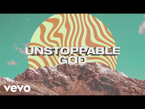 Unstoppable God – LifewithLyss