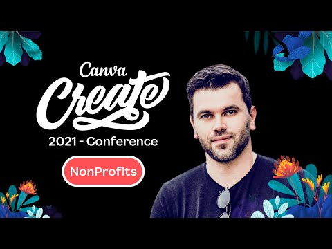 Canva Create 2021 Conference: NonProfits Stream