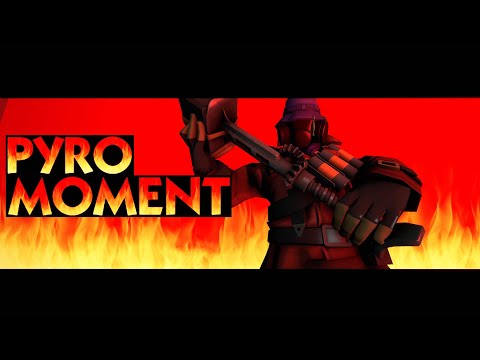 Steam Community :: Video :: PYRO MOMENT