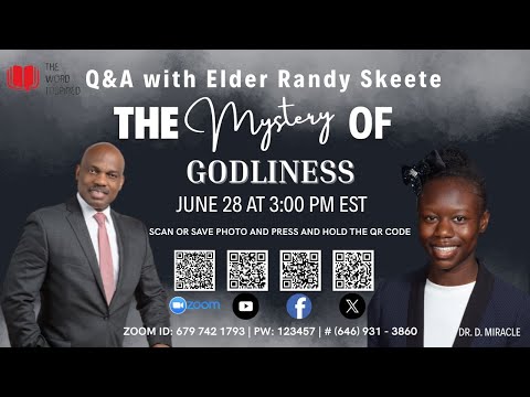 Q&A with Elder Randy Skeete: The Mystery of Godliness