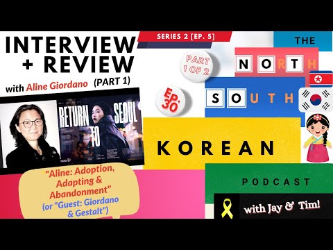 Ep 30: Korean Adoptee, ALINE GIORDANO (PART 1) – Interview & Review of ...