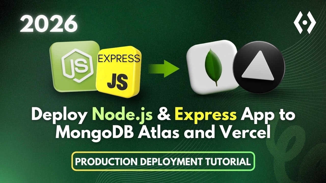 Deploy Node.js & Express App to MongoDB Atlas and Vercel | Production Deployment Tutorial