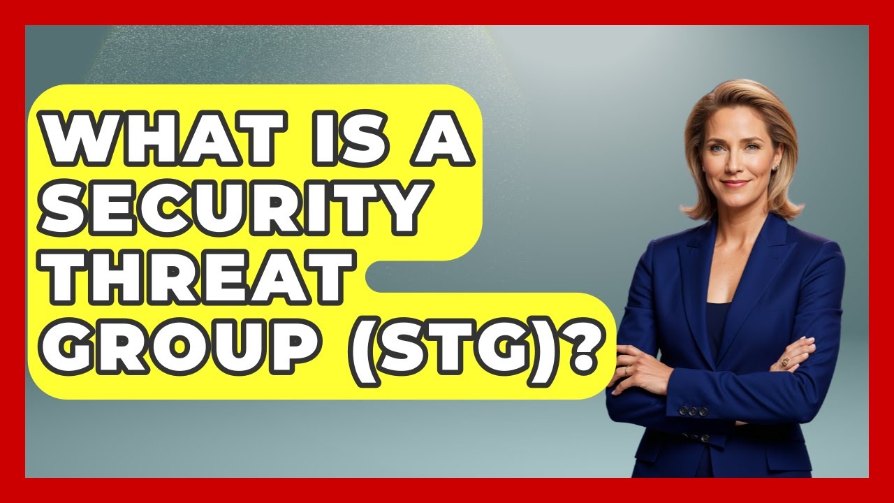 What Is A Security Threat Group (STG)? - Jail & Prison Insider