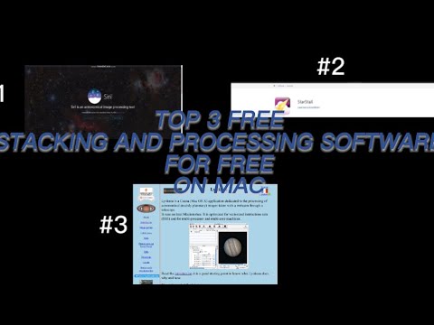 TOP 3 BEST STACKING AND PROCESSING SOFTWARES FOR ASTROPHOTOGRAPHY ON MAC FOR FREE!