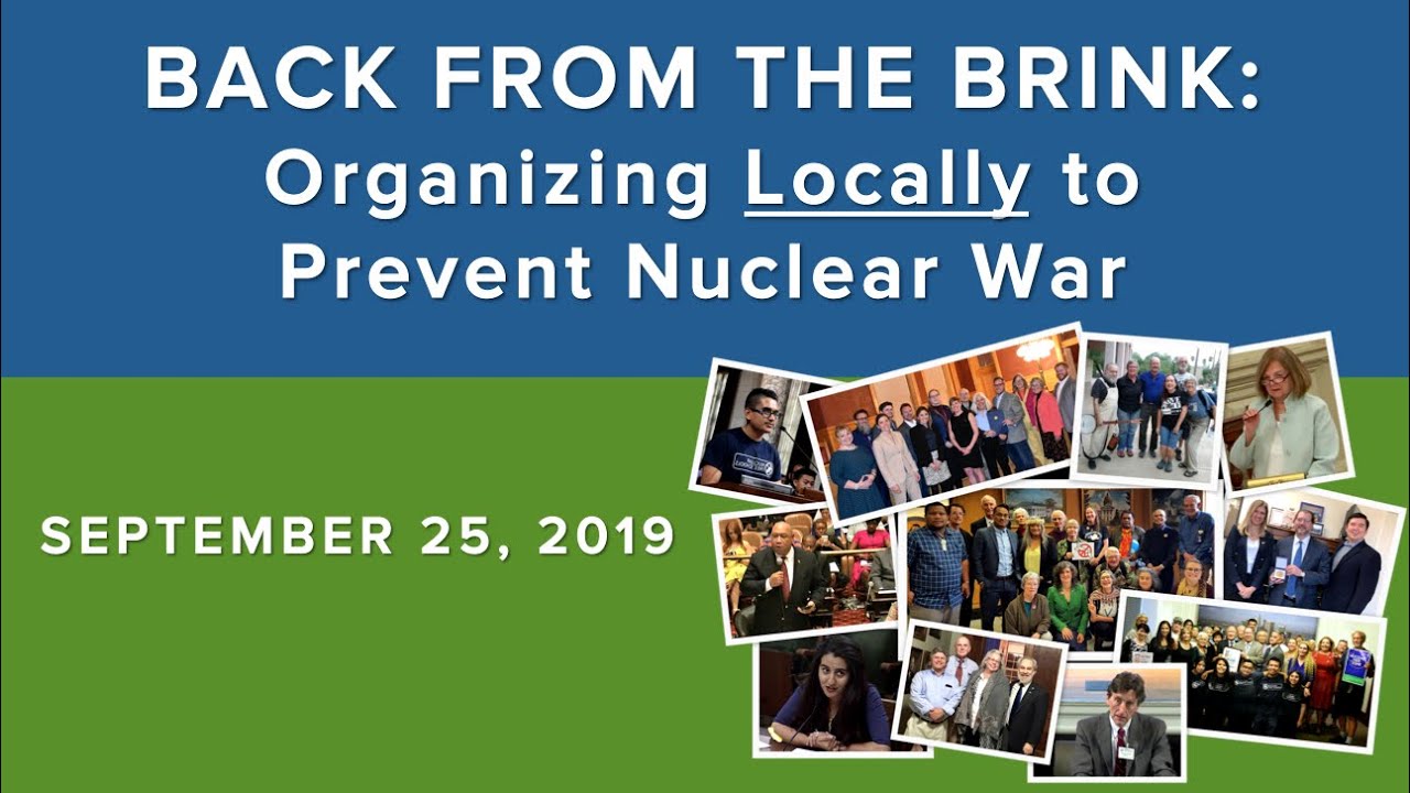 Back from the Brink: Organizing Locally to Prevent Nuclear War