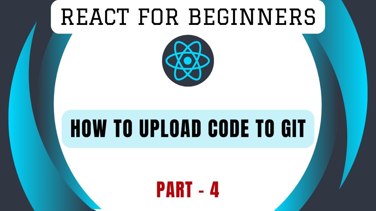 Git Commands | Part-4 | Learn React from Scratch | React Beginner Tutorial | Front End Development
