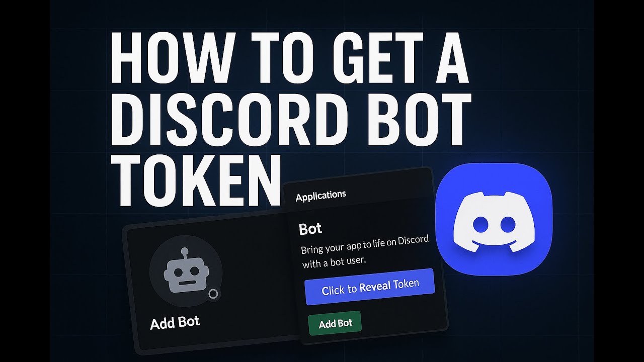How to Get a Discord Bot Token (2025 Update) | Step-by-Step Guide