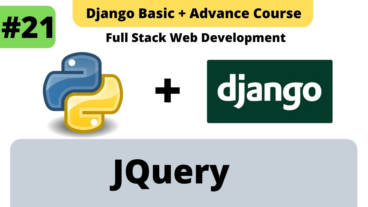 #21 Jquery Tutorial | Python Django Full-stack Development Course