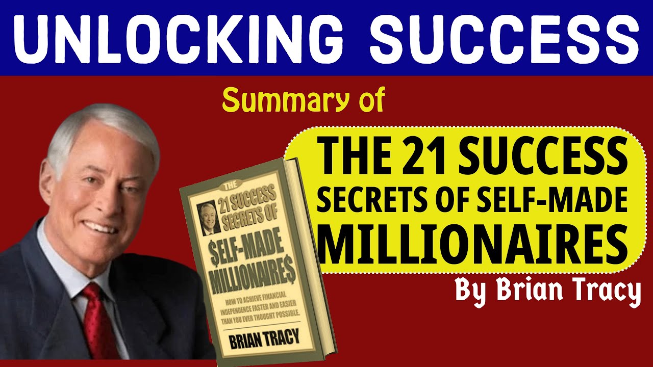 The 21 Success Secrets of Self-Made Millionaires by Brian Tracy Audiobook | Book Summary in English