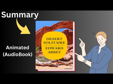 Desert Solitaire by Edward Abbey Summary & Explanation Animated Audio Book