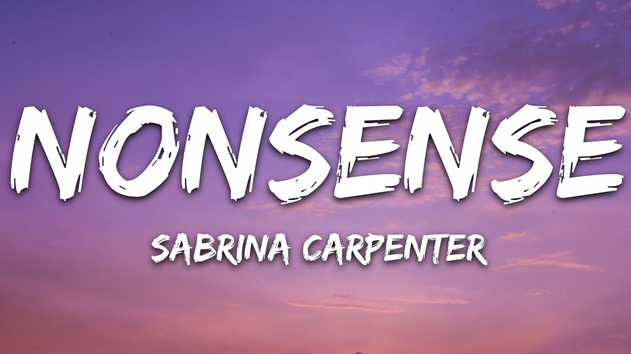 Sabrina Carpenter - Nonsense (Lyrics)