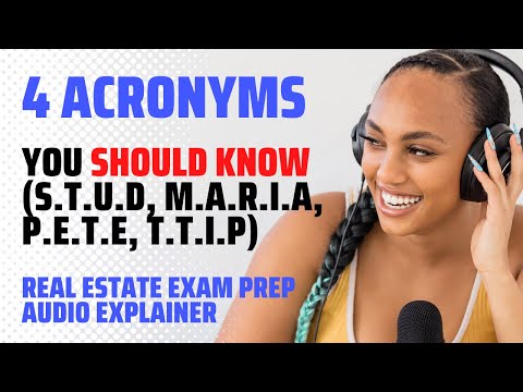 4 Acronyms You Should Know For The 2025 Real Estate Exam (S.T.U.D, M.A.R.I.A, P.E.T.E, T.T.I.P)