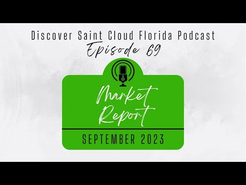 Saint Cloud Real Estate Market Report:September 2023 | Discover Saint Cloud Florida