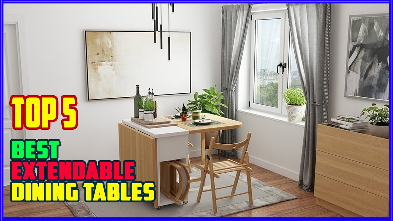 TOP 5 Best Extendable Dining Tables 2025