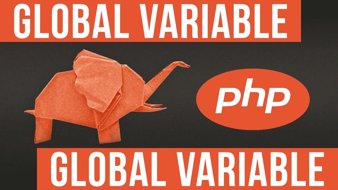 Global Variables in PHP - Become a PHP Master - 16