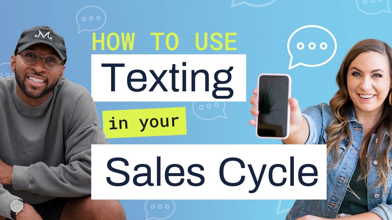 How to Efficiently Use TEXTING in Your Sales Cycle - Sales Tips!