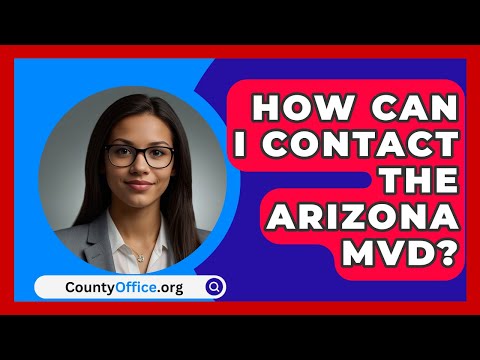 How Can I Contact the Arizona MVD? | CountyOffice News