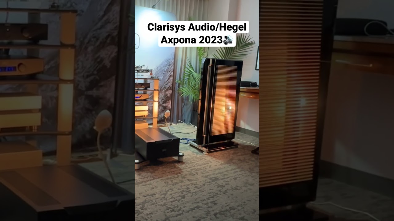 #axpona 2023: Ultimate Experience with New Hegel Reference Pre/Power and Clarisys Audio Speakers!