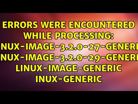 Errors were encountered while processing: linux-image-3.2.0-27-generic...