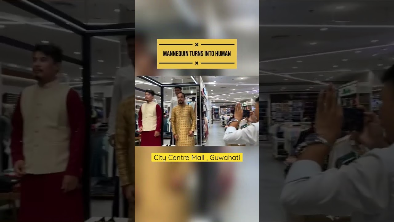 Mannequin Turns into Human 😲 | City Centre Mall , Guwahati #shorts #guwahaticity #citycentremall