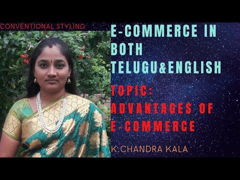 E-Commerce||Advantages of E-Commerce||Explanation in both Telugu and English||Telugu Scit Tutorials