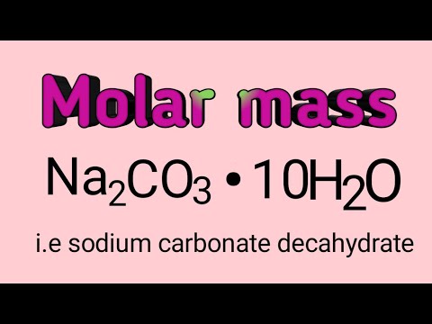 molar mass || sodium carbonate decahydrate|| Na2CO3.10 H2O|| easy explanation