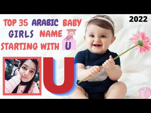 Top 35 Arabic Baby Girls Name Starting With the Letter U  (UNCOMMON)