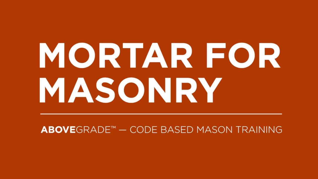 Mortar For Masonry – Code Based Mason Training