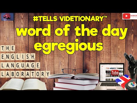 #tellsvidetionary™ What does ''egregious'' mean? Word of The Day 22 February 2023.