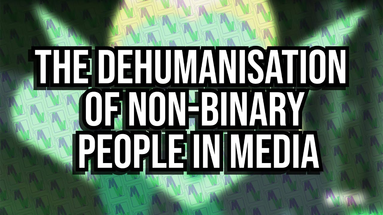 Aliens, Monsters and Faceless Demons: Non-Binary People in the Media