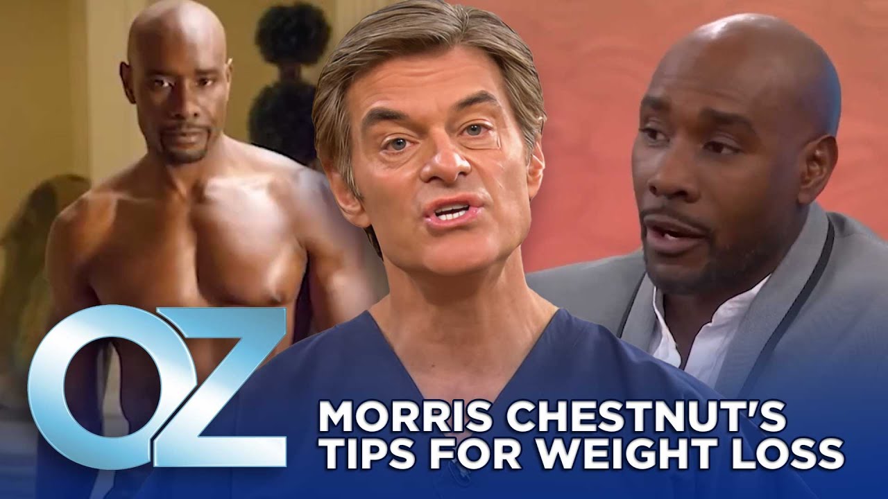 Morris Chestnut Shares What Helped Him Drop Over 30 Pounds | Oz Weight Loss