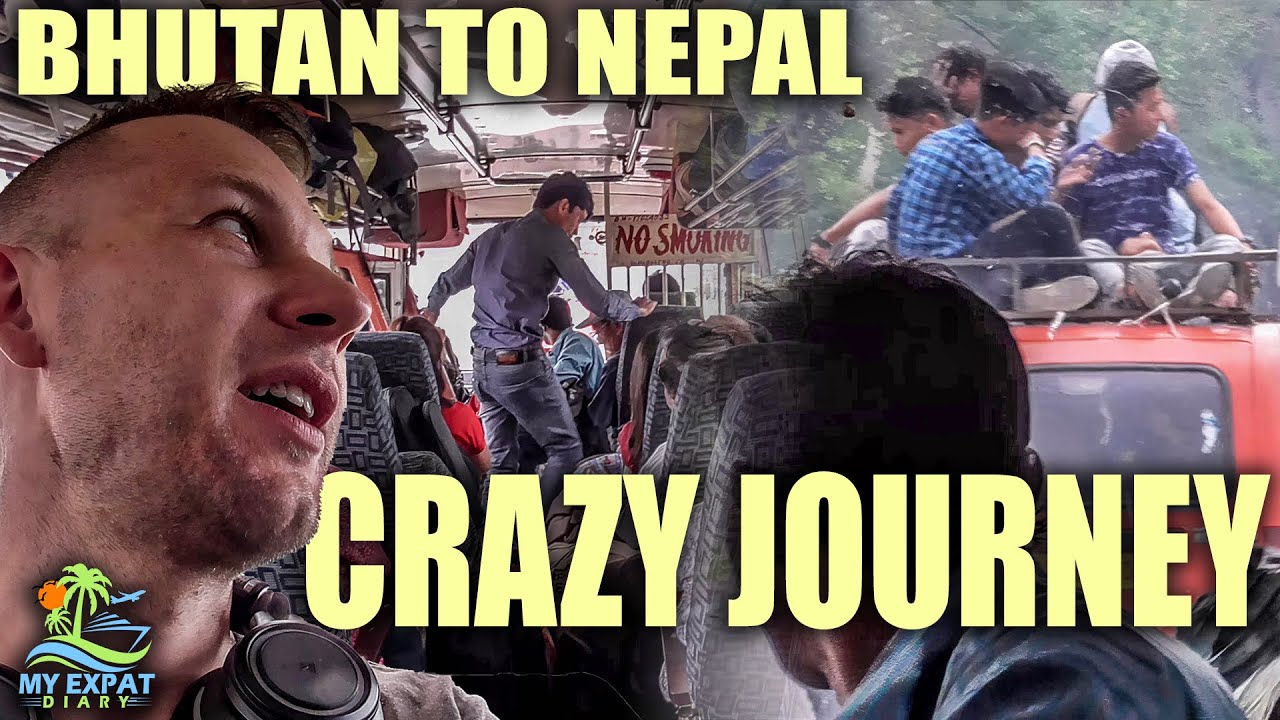 CRAZY JOURNEY FROM BHUTAN TO NEPAL BY LAND
