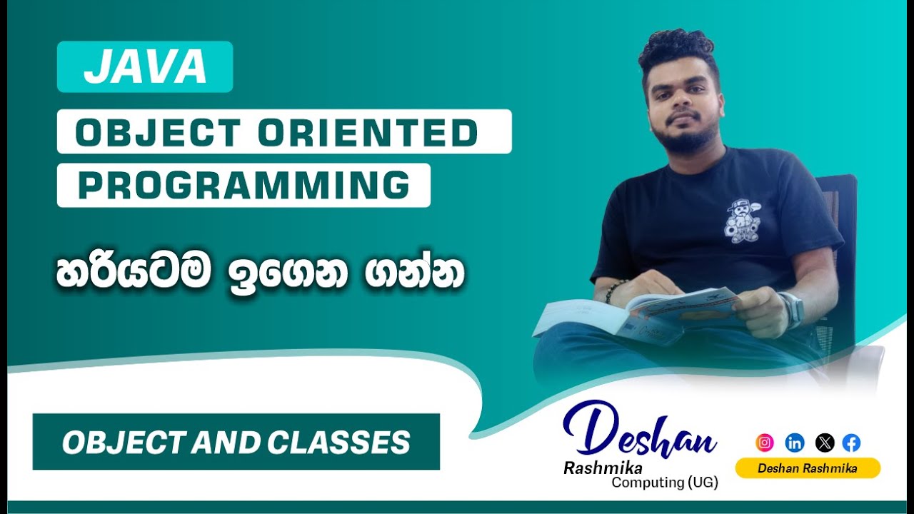 OBJECT AND CLASSES-JAVA Object Oriented Programming (OOP) Sinhala