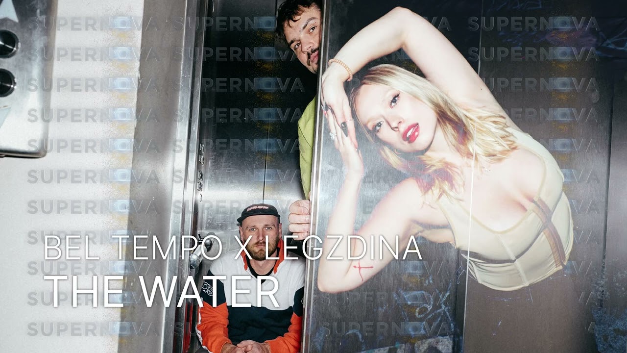 Supernova 2025: Bel Tempo x Legzdina - "The Water"