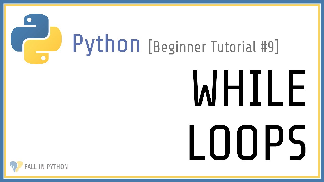 Beginner Python Tutorial #9 - While Loops in Python