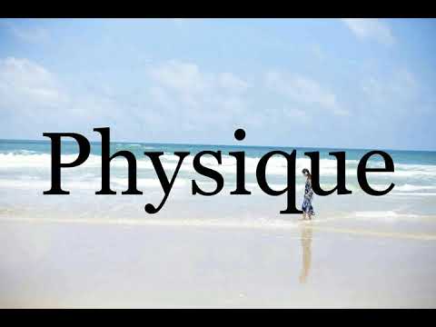 How To Pronounce Physique🌈🌈🌈🌈🌈🌈Pronunciation Of Physique