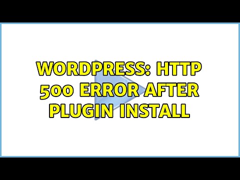 Wordpress: HTTP 500 error after plugin install