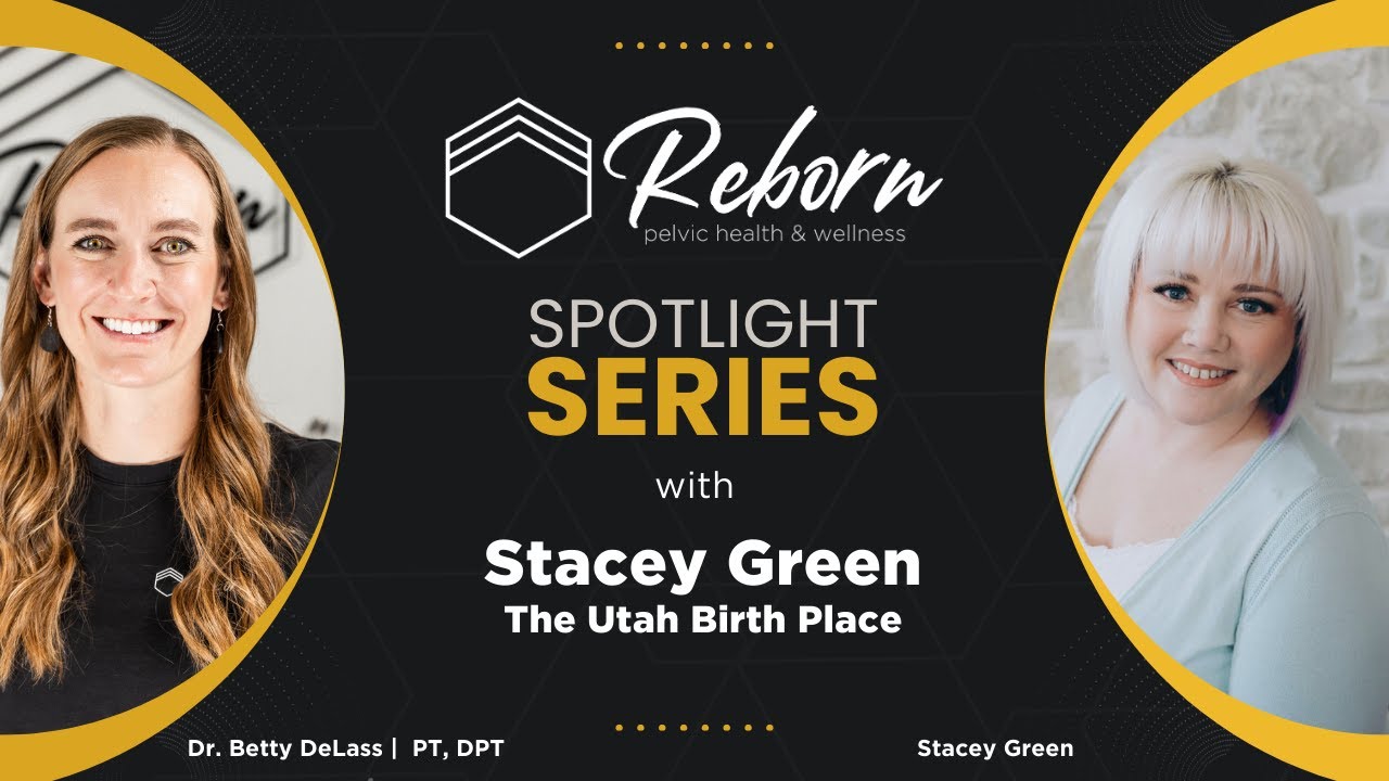 Spotlight Series: Best in Utah Pelvic Health - Stacey Green