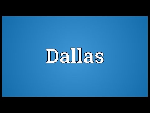 Dallas Meaning