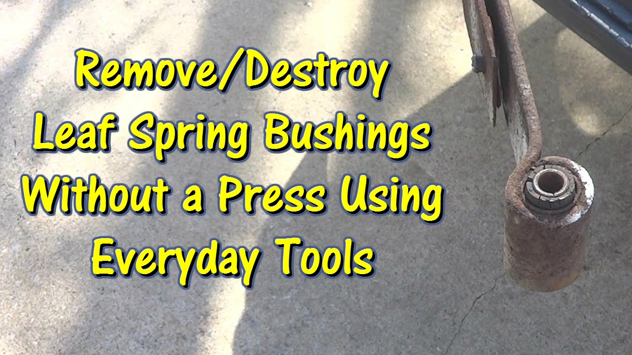 Use Everyday Tools to Remove Leaf Spring Bushings by @GettinJunkDone