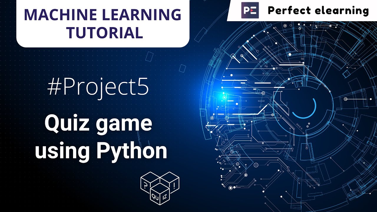 Quiz Game Using Python | Machine Learning Tutorial | Perfect eLearning