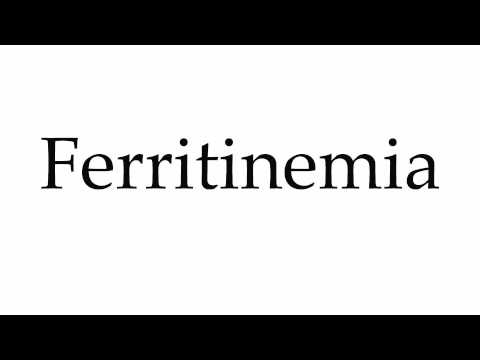 How to Pronounce Ferritinemia