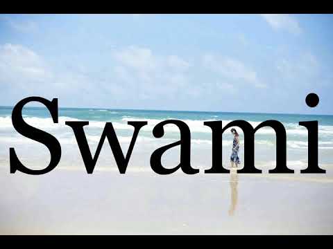 How To Pronounce Swami🌈🌈🌈🌈🌈🌈Pronunciation Of Swami