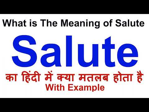 Salute Meaning in Hindi | Salute Definition | Salute Ka Matlab Kya Hota Hai | Salute in Hindi