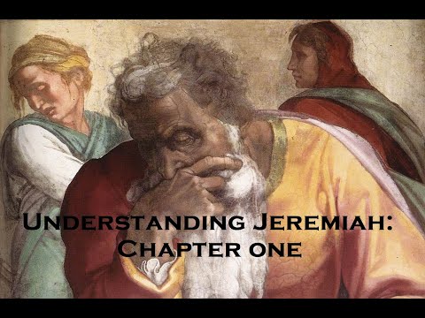 Understanding Jeremiah: Chapter 1