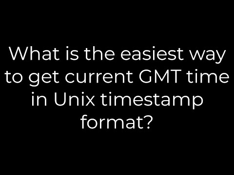 Python :What is the easiest way to get current GMT time in Unix timestamp format?(5solution)