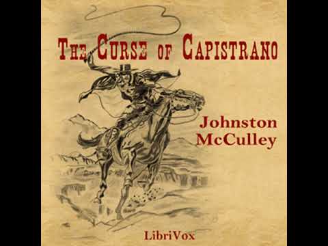 The Curse of Capistrano by Johnston MCCULLEY read by Barry Eads | Full Audio Book