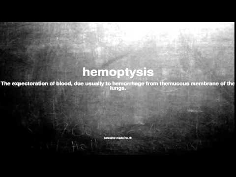 What does hemoptysis mean